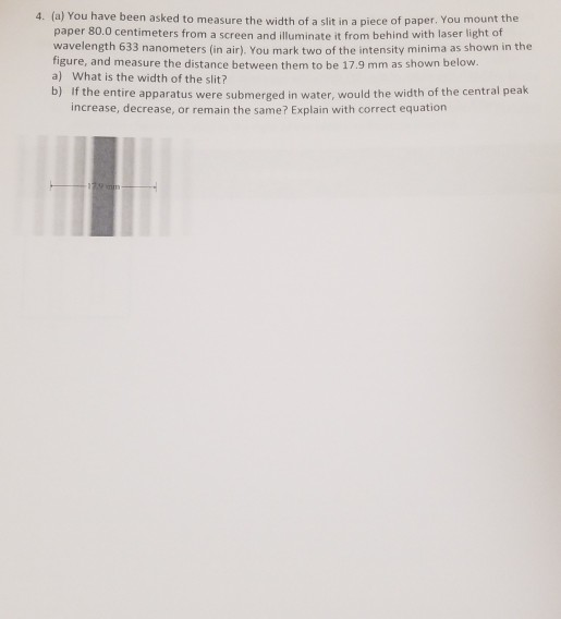 Solved 4. (a) You have been asked to measure the width of a | Chegg.com