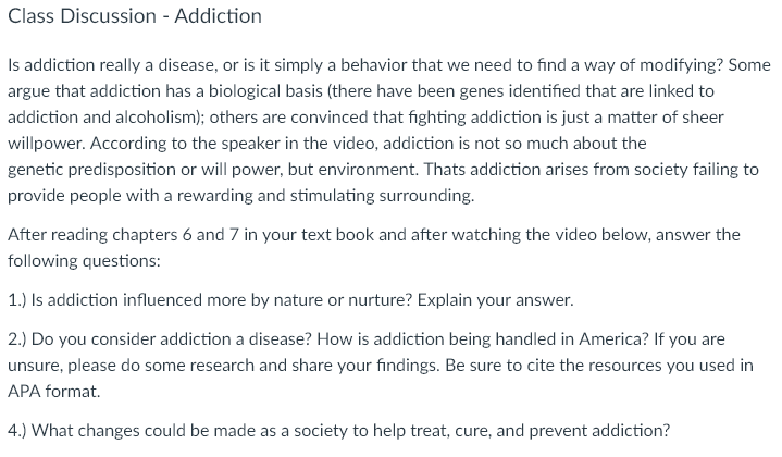 Solved Class Discussion-Addiction Is addiction really a | Chegg.com