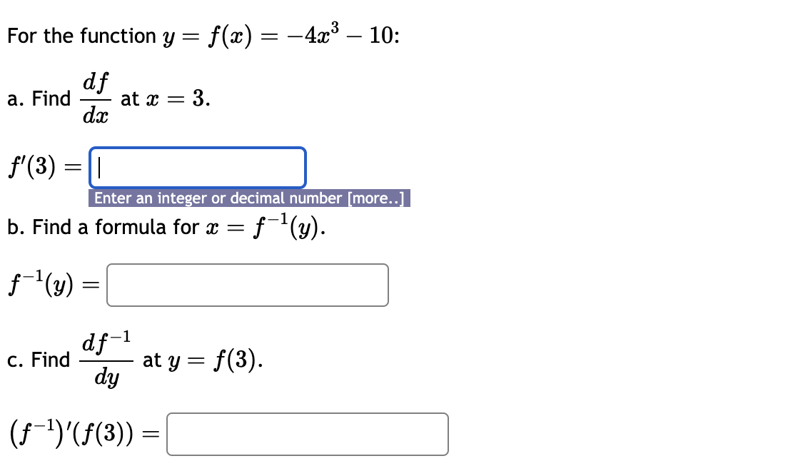 Solved For the function y=f(x)=-4x3-10 ﻿:a. ﻿Find dfdx ﻿at | Chegg.com