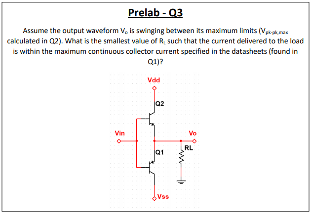 Prelab - Q3 Assume the output waveform V. is swinging | Chegg.com