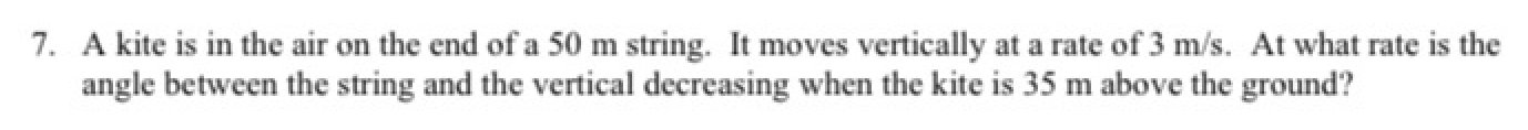Solved 7. A kite is in the air on the end of a 50 m string. | Chegg.com