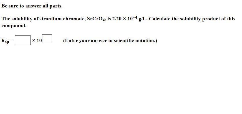 Solved Be sure to answer all parts. The solubility of | Chegg.com
