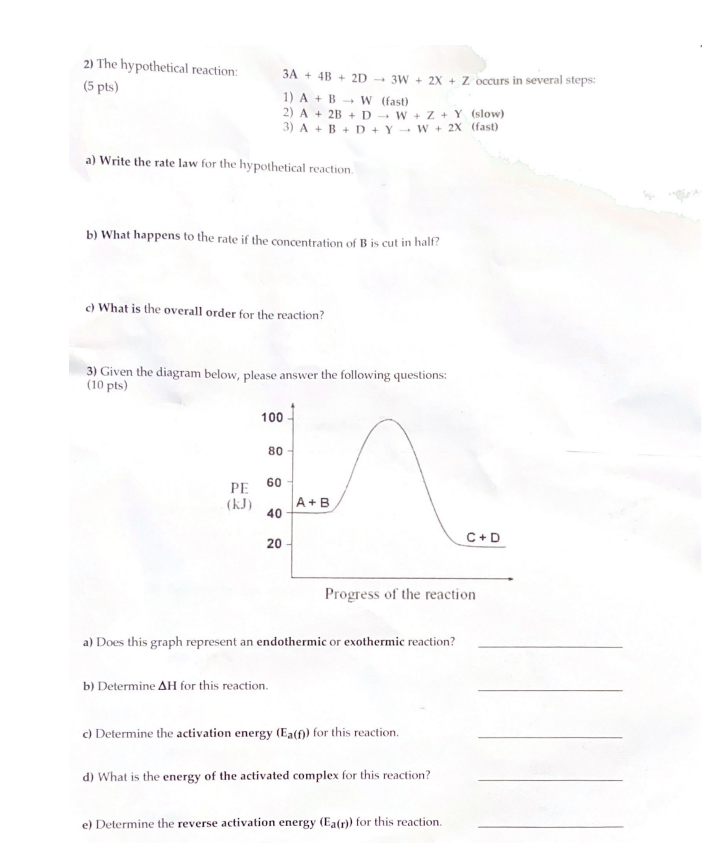 Solved 2) The hypothetical reaction: (5 pts) 3A + 4B + 2D 3W | Chegg.com