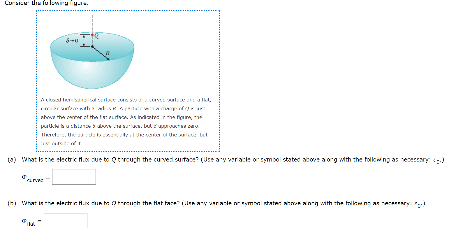 Solved Consider the following figure. A closed hemispherical | Chegg.com