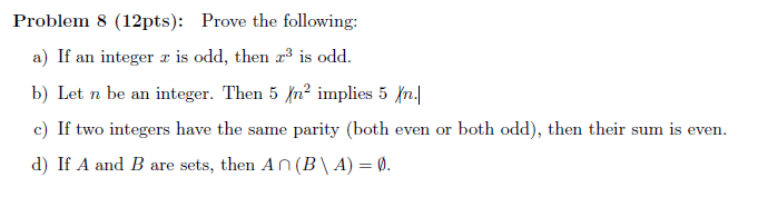 Solved Problem 8 (12pts): Prove the following: a) If an | Chegg.com