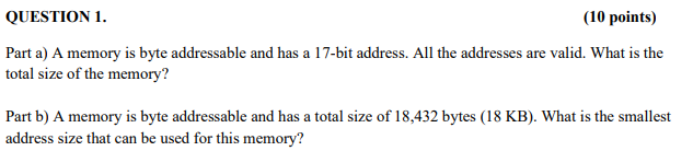 Solved Part a) A memory is byte addressable and has a 17-bit | Chegg.com