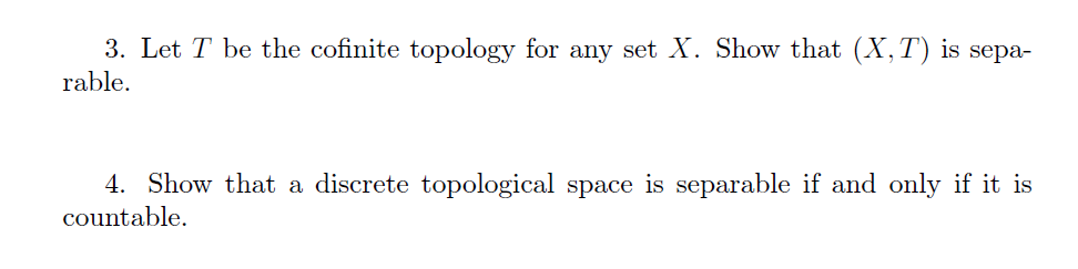 Solved 3. Let T be the cofinite topology for any set X. Show | Chegg.com