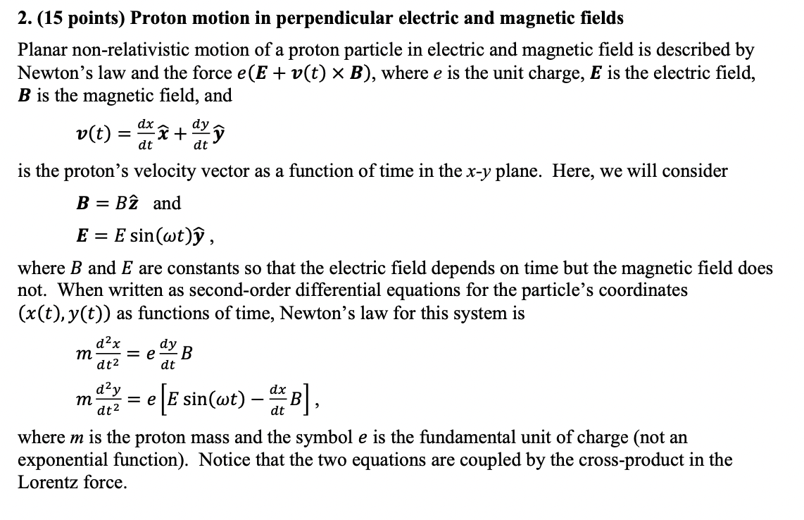 Solved 2. (15 points) Proton motion in perpendicular | Chegg.com