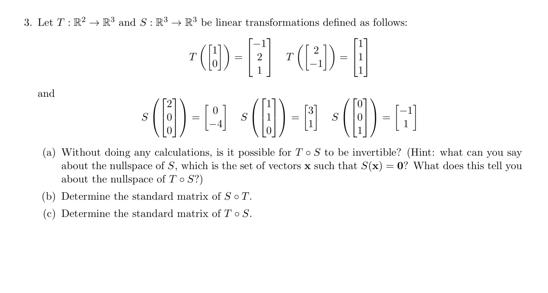 Solved Let T:R2→R3 ﻿and S:R3→R3 ﻿be linear transformations | Chegg.com