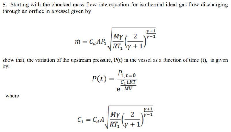 5. Starting with the chocked mass flow rate equation | Chegg.com