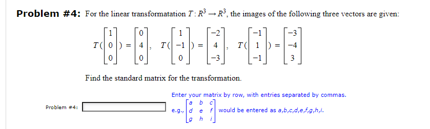 Solved Problem #4: For the linear transformatation T:R3→R3, | Chegg.com