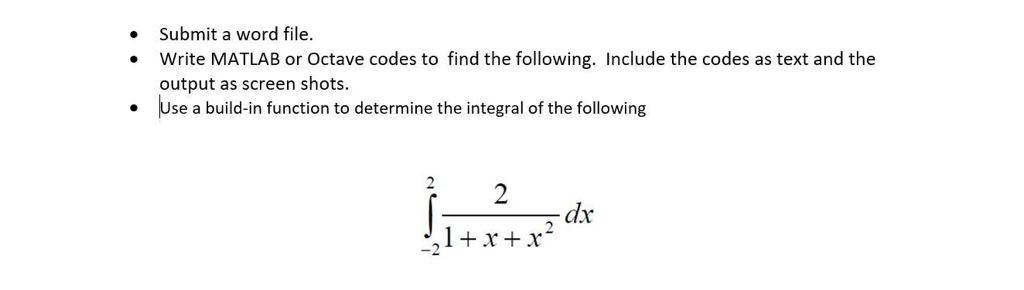Solved . . Submit a word file. Write MATLAB or Octave codes | Chegg.com
