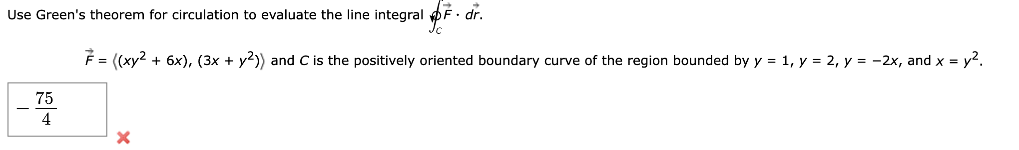 Solved Use Green's theorem for circulation to evaluate the | Chegg.com