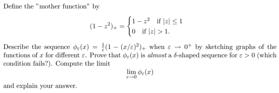 Solved Define the "mother function" by (1 – if