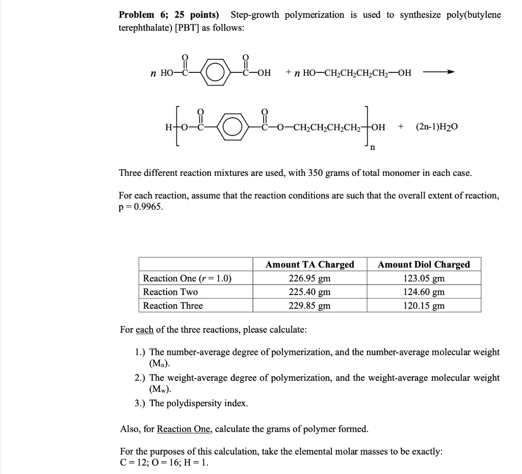 Solved Problem 6; 25 points) Step-growth polymerization is | Chegg.com