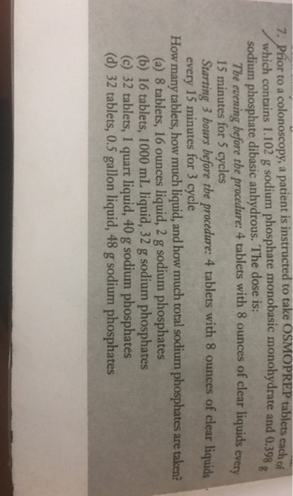 Solved 7. Prior to a colonoscopy, a patient is instructed to | Chegg.com