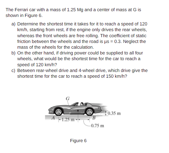 Solved The Ferrari car with a mass of 1.25 Mg and a center | Chegg.com