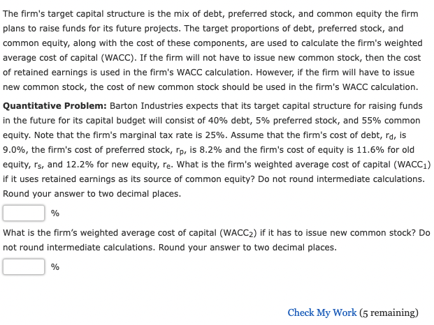 Solved The firm's target capital structure is the mix of | Chegg.com