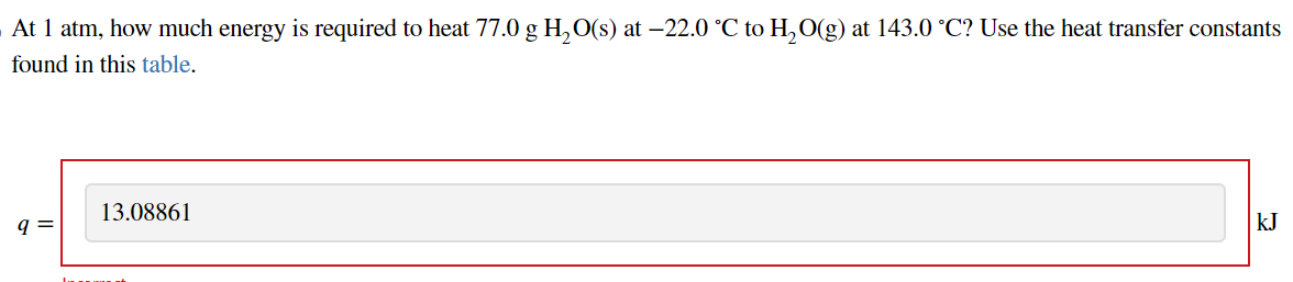 Solved At 1 atm, how much energy is required to heat 77.0 | Chegg.com