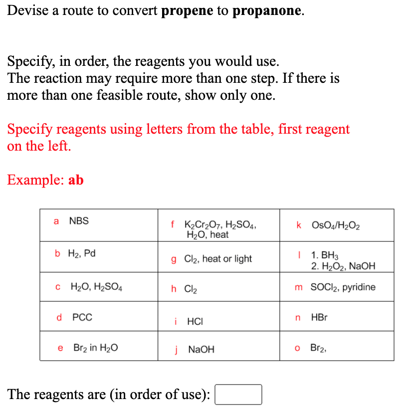 Solved Devise a route to convert propene to propanone. | Chegg.com