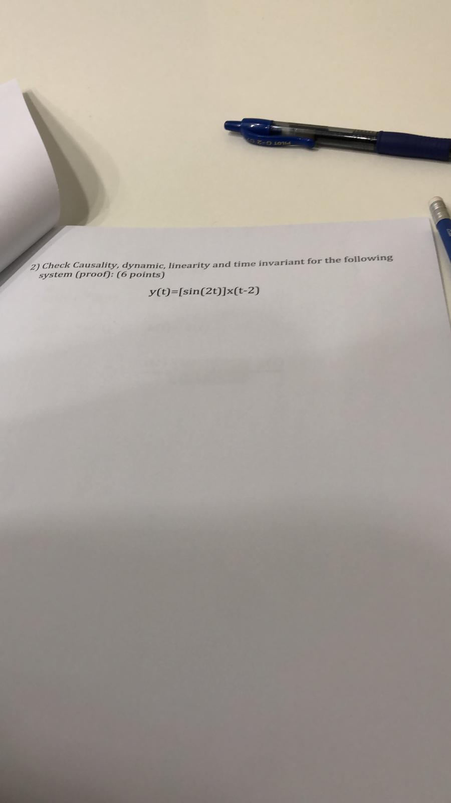 Solved - 2014 2) Check Causality, dynamic, linearity and | Chegg.com