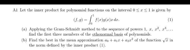 Solved A1 Let the inner product for polynomial functions on | Chegg.com