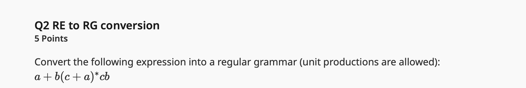 Solved Q2 RE to RG conversion 5 Points Convert the following | Chegg.com