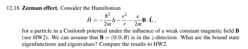 Solved h2 12.18 Zeeman effect. Consider the Hamiltonian e2 | Chegg.com