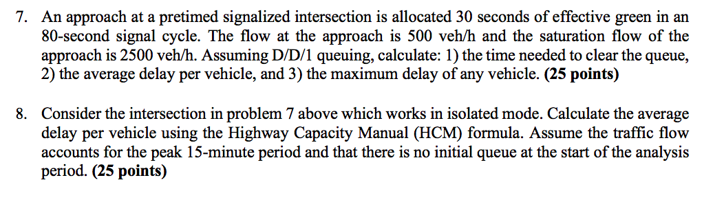 Solved 7. An approach at a pretimed signalized intersection | Chegg.com