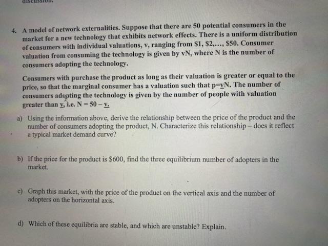 Solved 4. A model of network externalities. Suppose that | Chegg.com