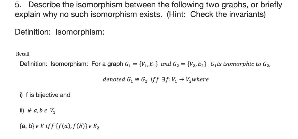 Solved 5 Describe The Isomorphism Between The Following Two 