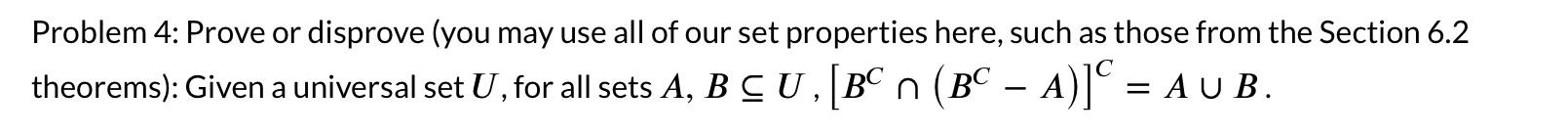 Solved Problem 4: Prove or disprove (you may use all of our | Chegg.com