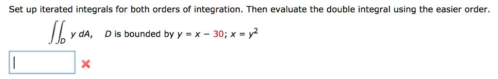 Solved Set up iterated integrals for both orders of | Chegg.com