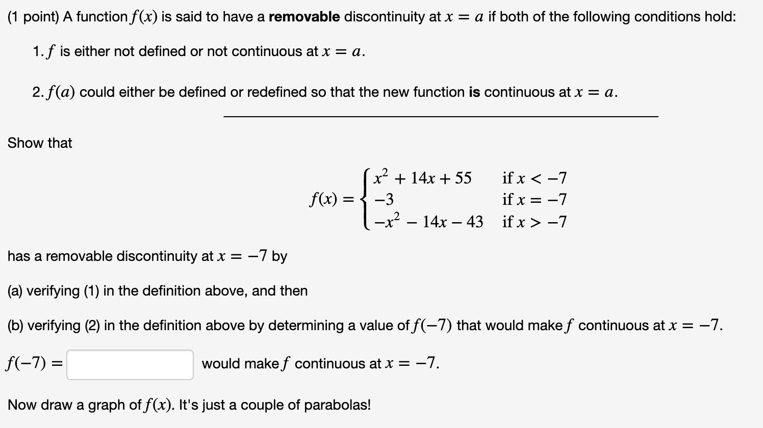 Solved (1 point) A function f(x) is said to have a removable | Chegg.com