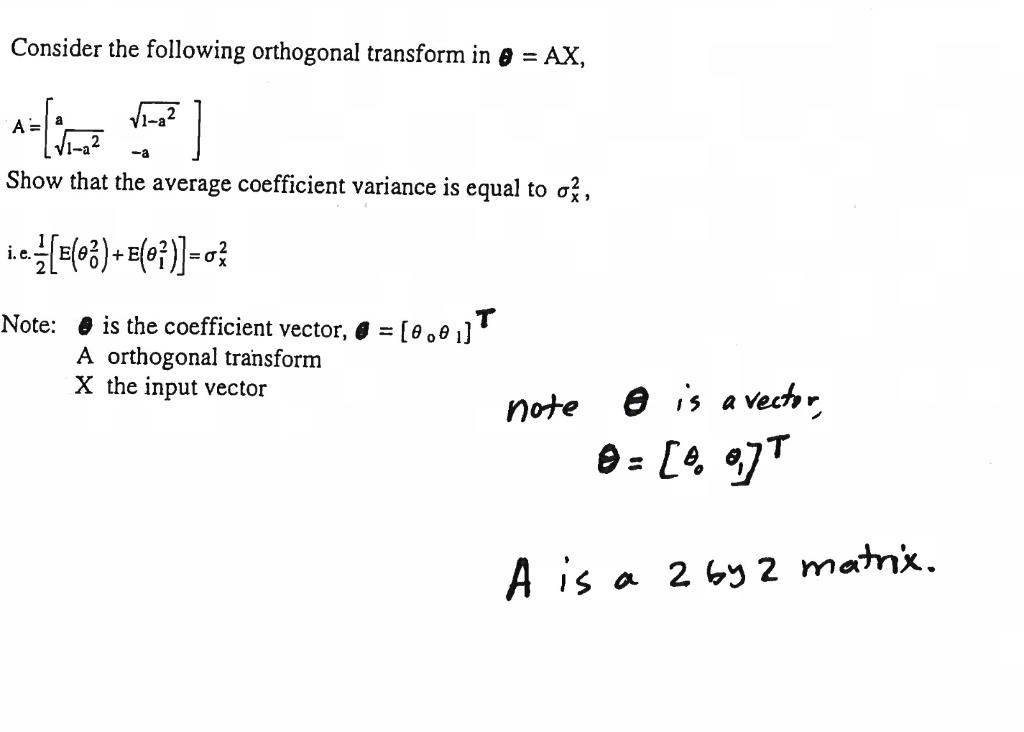 Consider the following orthogonal transform in @ = = | Chegg.com