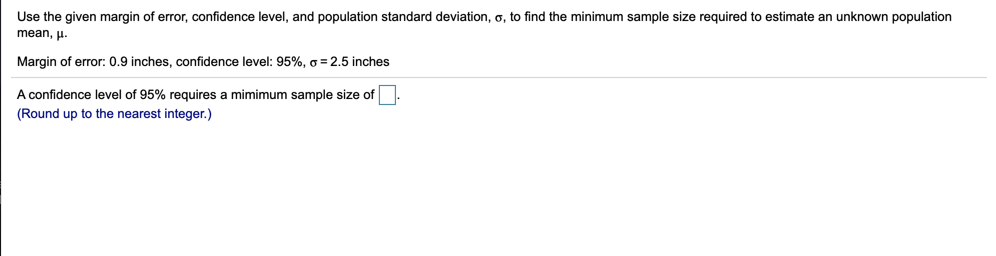 Solved Use the given margin of error, confidence level, and | Chegg.com