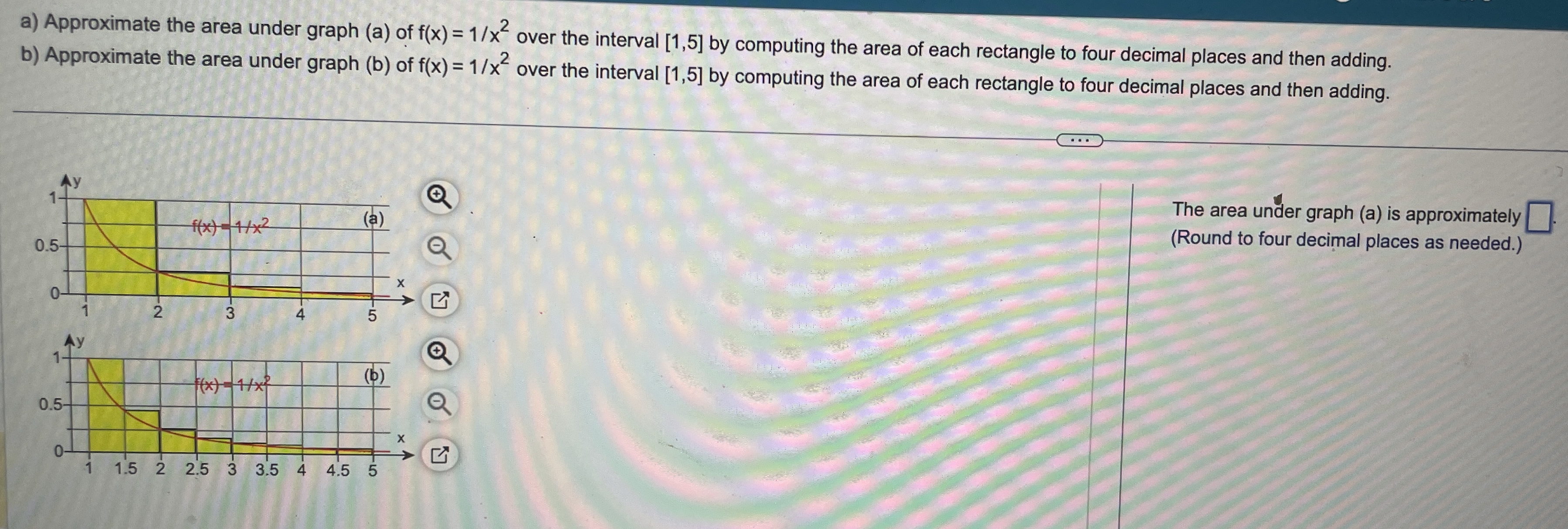 Solved a) Approximate the area under graph (a) of f(x)=1/x2 | Chegg.com