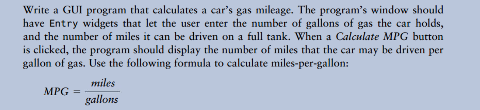 Solved Write a GUI program that calculates a car's gas | Chegg.com