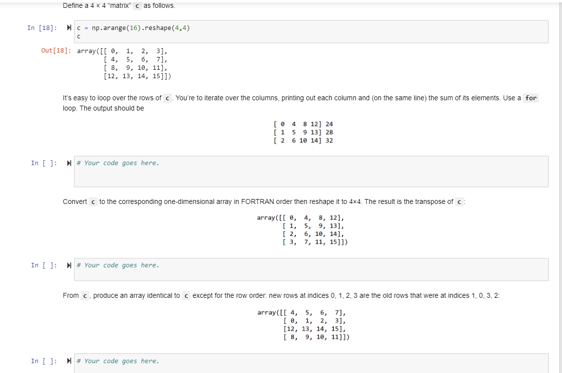 Solved Define a 4×4 "matrix" a with In [1]: import numpy as | Chegg.com