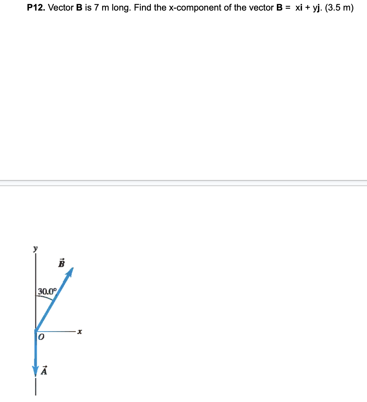 Solved P12. Vector B is 7 m long. Find the x-component of | Chegg.com