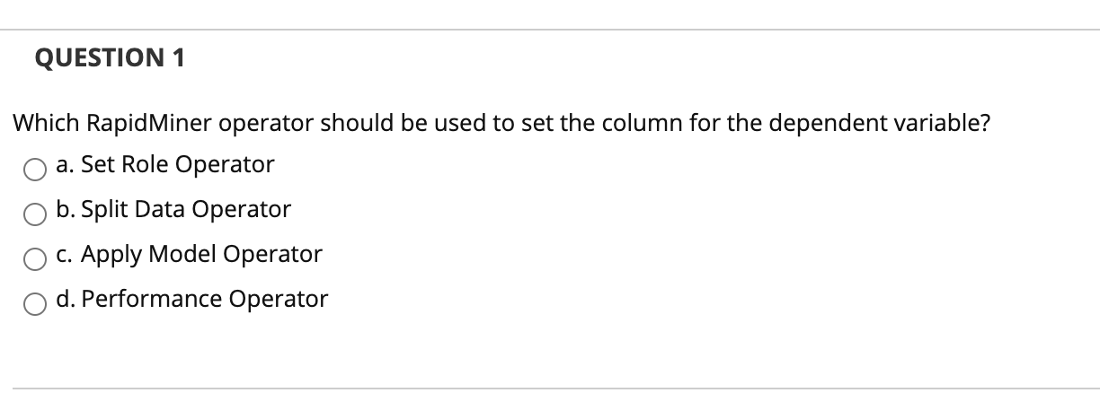 Solved Question 1 Which Rapidminer Operator Should Be Used