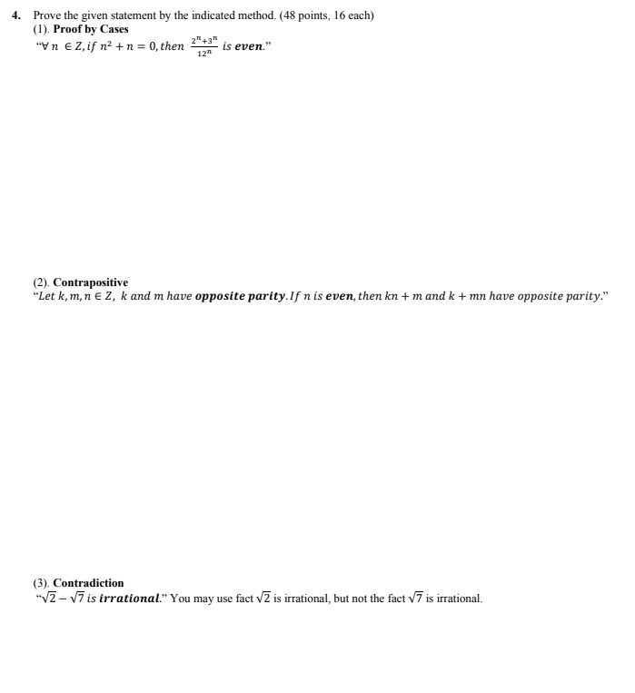 Solved 4. Prove the given statement by the indicated method. | Chegg.com