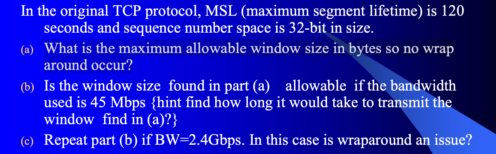 In the original TCP protocol, MSL (maximum segment | Chegg.com