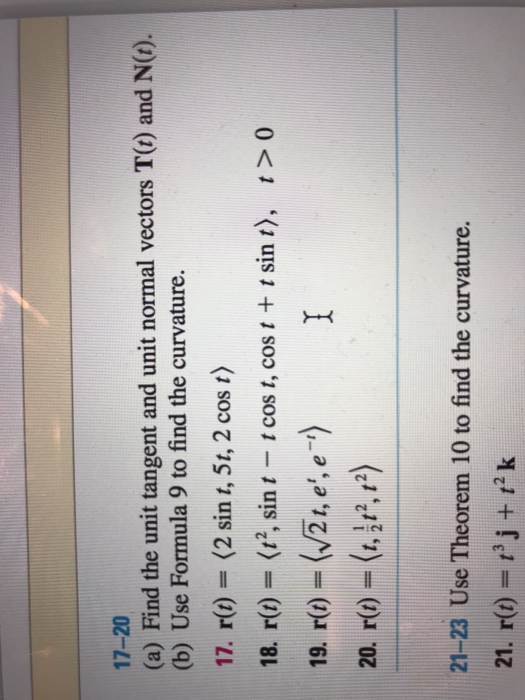 17-20 (a) Find the unit tangent and unit normal | Chegg.com