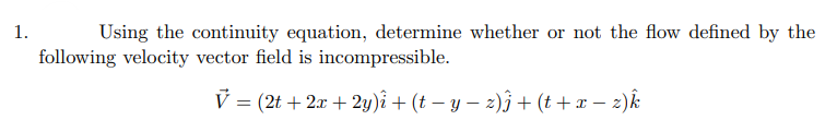 Solved Using the continuity equation, determine whether or | Chegg.com
