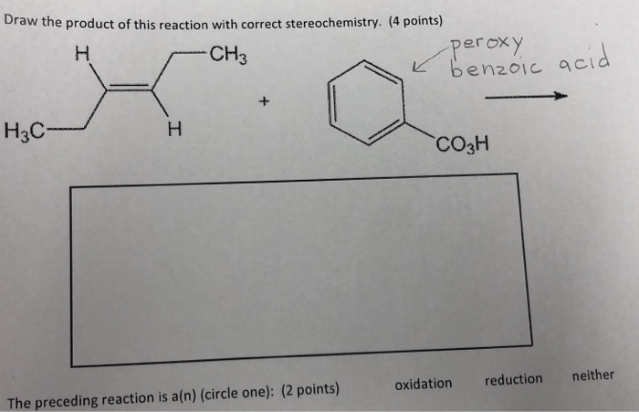 Solved Draw the product of this reaction with correct | Chegg.com