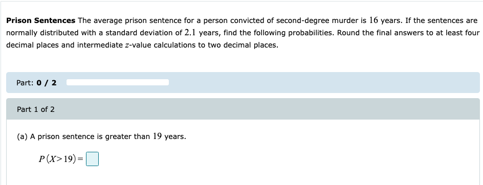 Solved Prison Sentences The average prison sentence for a | Chegg.com