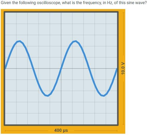 Solved Given the following oscilloscope, what is the | Chegg.com Solved Given the following oscilloscope, what is the | Chegg.com