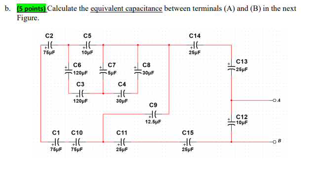 Solved b. 5 points) Calculate the equivalent capacitance | Chegg.com Solved b. 5 points) Calculate the equivalent capacitance | Chegg.com