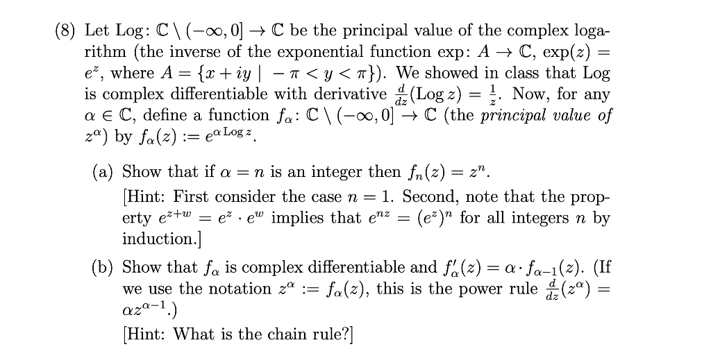 Solved (8) Let Log: C\(−∞,0]→C be the principal value of the | Chegg.com